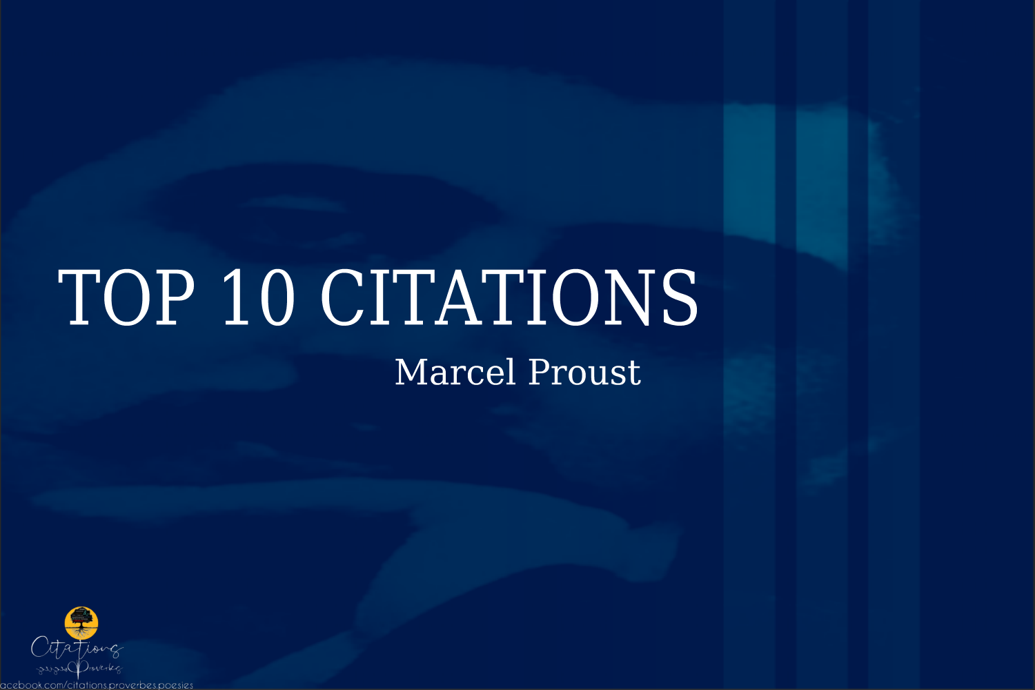 TOP 10 CITATIONS - MARCEL PROUST - Citations Proverbes et Poésies