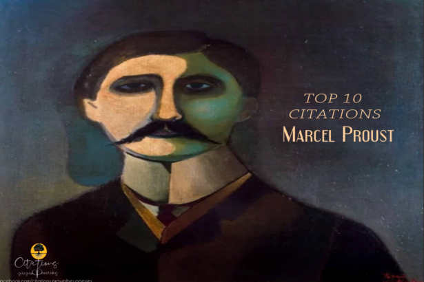 TOP 10 CITATIONS MARCEL PROUST - Citations Proverbes et Poésies
