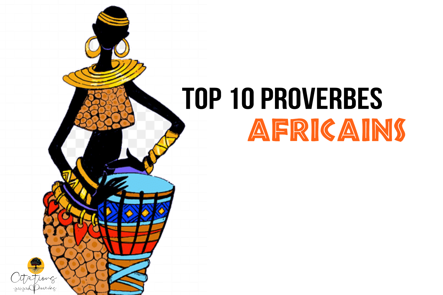 TOP 10 PROVERBES AFRICAINS - Citations Proverbes et Poésies