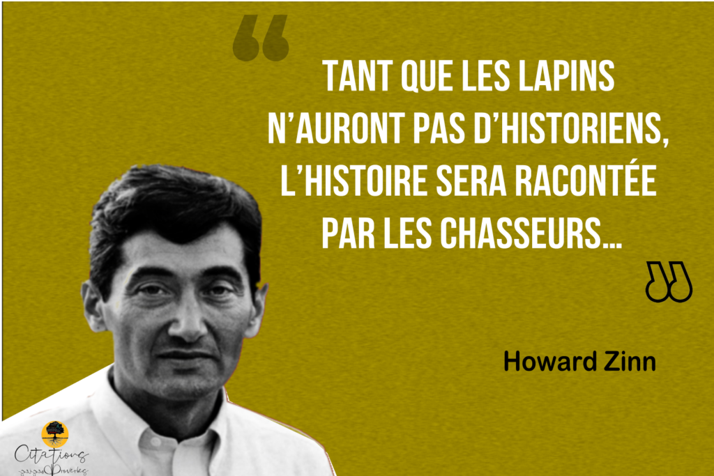 CITATIONS DE HOWARD ZINN - Citations Proverbes et Poésies