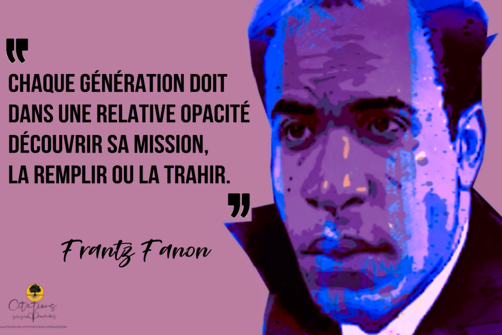 TOP 5 CITATIONS DE Frantz Fanon - Citations Proverbes et Poésies