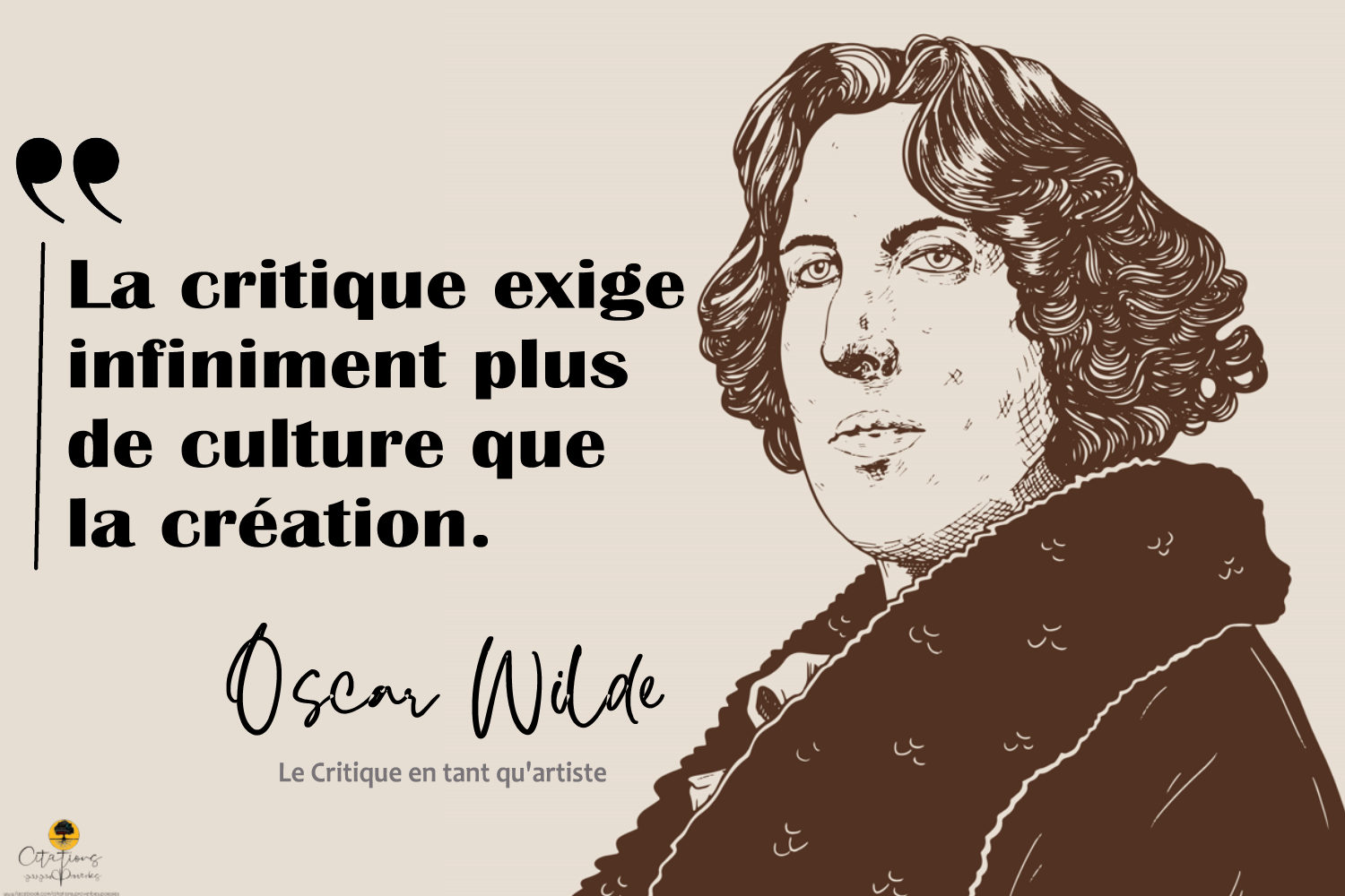Le Critique en tant qu'artiste...Oscar Wilde - Citations Proverbes et Poésies